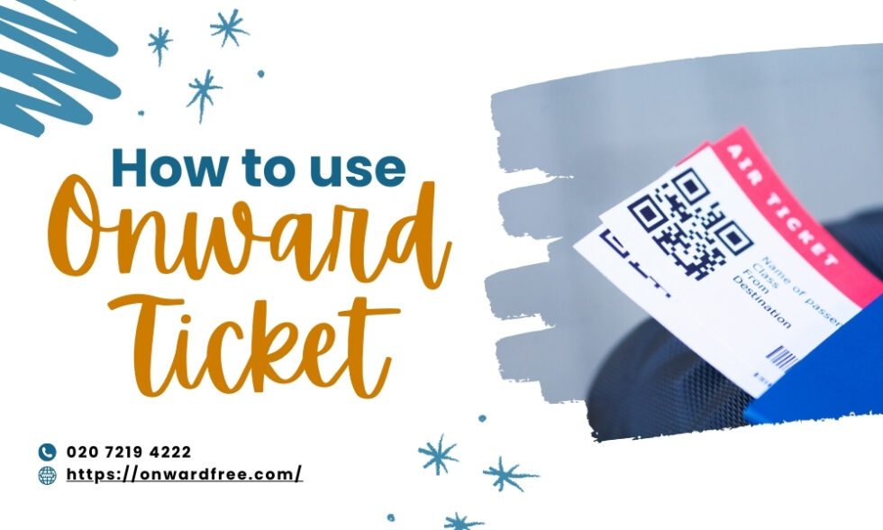 How to use - Onward Ticket Free